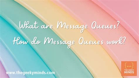 What Are Message Queues How Do Message Queues Work