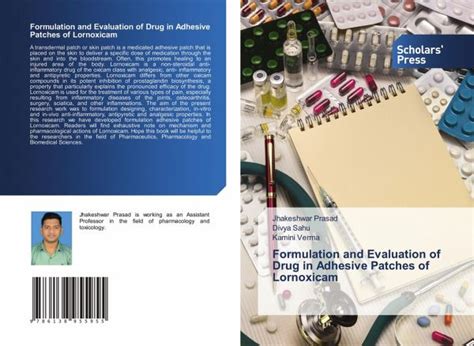 Formulation And Evaluation Of Drug In Adhesive Patches Of Lornoxicam Von Jhakeshwar Prasad