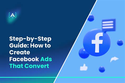 Step By Step Guide How To Create Facebook Ads That Convertpng