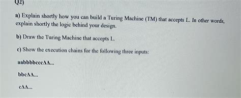 solved a explain shortly how you can build a turing machine