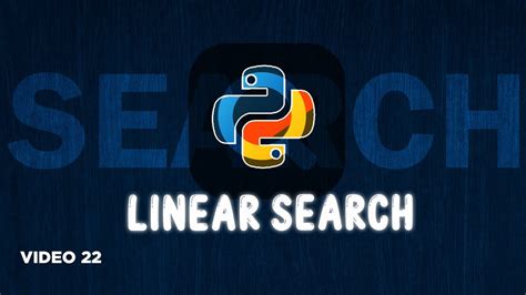 Mastering Linear Search In Python Youtube