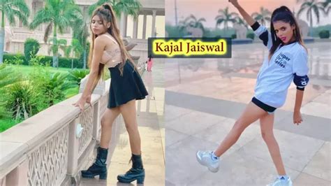 Kajal Jaiswal Biography Wiki Age Height Bf Video Creator From Delhi
