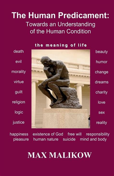 The Human Predicament Towards An Understanding Of The Human Condition