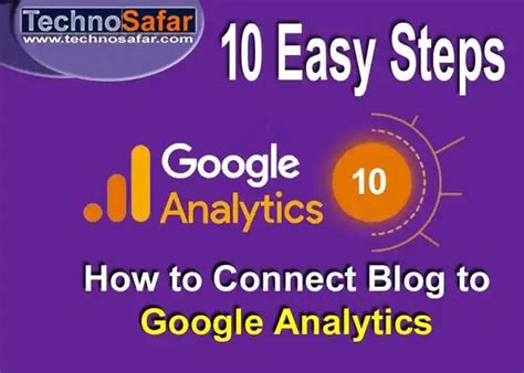 Easy Steps How To Connect Blog To Google Analytics