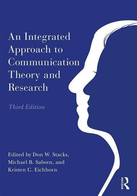 routledge communication an integrated approach to communication theory