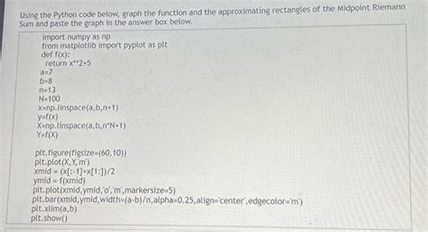 Solved Using The Python Code Below Graph The Function And