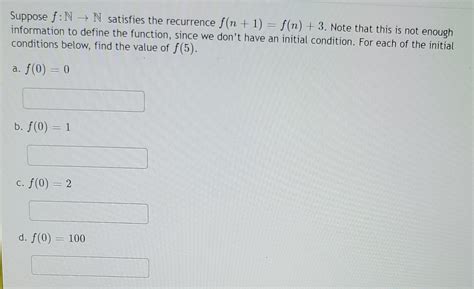 Solved Suppose Fn→n Satisfies The Recurrence Fn1fn3