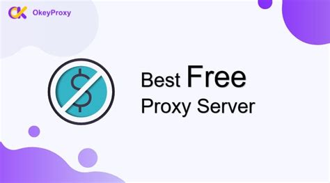 What To Consider In A Free Proxy Server — Okey Proxy By Okeyproxycom