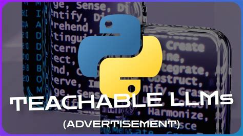 Teachable Llms In Python Youtube