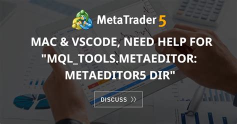 Mac And Vscode Need Help For Mqltoolsmetaeditor Metaeditor5 Dir Trading Algorithms