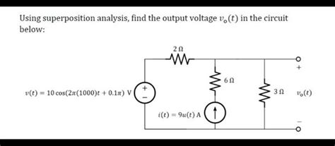 Using Superposition Analysis Find The Output Voltage