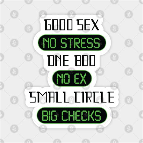Good Sex No Stress One Boo No Ex Small Circle Big Checks Good Sex No