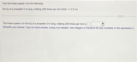 Solved Find The Linear Speed V For The Following The Tip Of Chegg