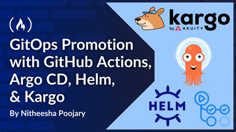 From Commit To Production Hands On Gitops Promotion With Github Actions Argo Cd Helm And Kargo