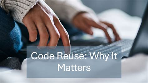 Code Reuse