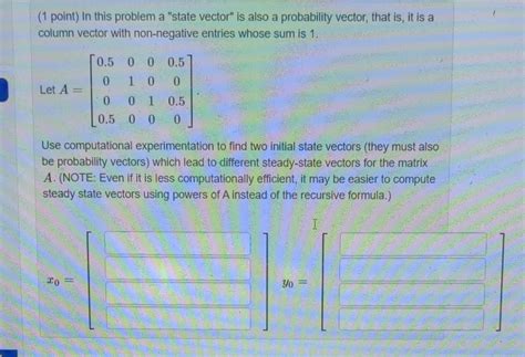 Solved 1 Point In This Problem A State Vector Is Also A Chegg Com