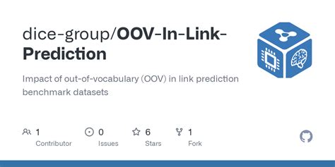Github Dice Groupoov In Link Prediction Impact Of Out Of Vocabulary