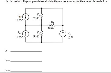 solved use the node voltage approach to calculate the resistor