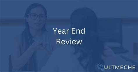 How To Conduct The Best Year End Review ULTMECHE