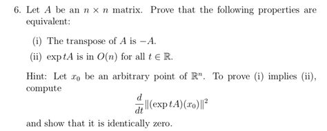 Solved 6 Let A Be An N X N Matrix Prove That The Following