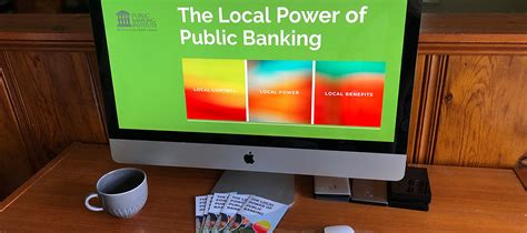 Updated Pbi S New Tool Kit Can Help Advocates Communicate The Basics Of Public Banking With