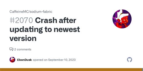 Crash After Updating To Newest Version · Issue 2070 · Caffeinemc