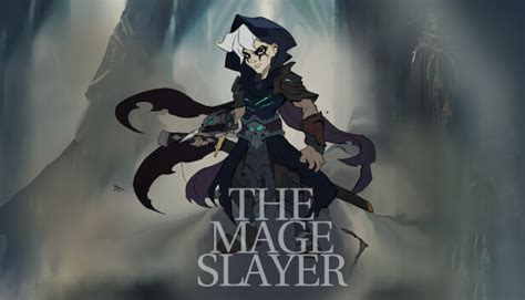The Mage Slayer On Steam