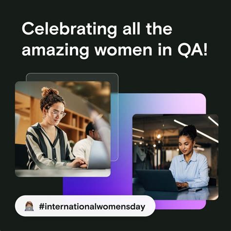 iwd womeninqa softwaretesting internationalwomensday qa testing