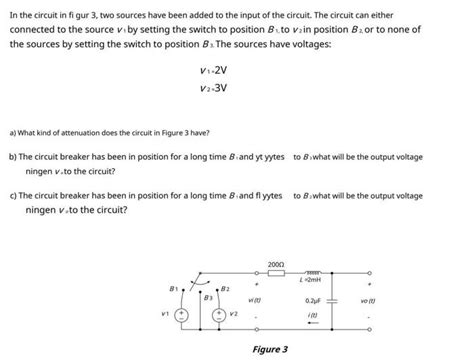 Solved In The Circuit In Figur Two Sources Have Been Chegg Com