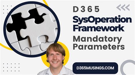 D365 Sysoperation Framework Mandatory Dynamics 365 Musings