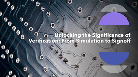 a guide to vlsi verification methods and importance