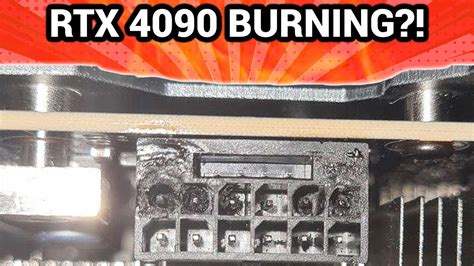 Rtx 4090 Burnt Connector Rtx 4090 Issues Youtube
