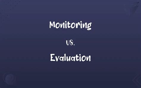 Monitoring Vs Evaluation Know The Difference
