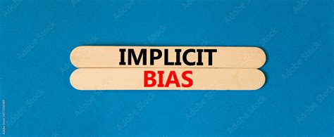 Implicit Bias Symbol Concept Words Implicit Bias On Wooden Sticks Beautiful Blue Table Blue