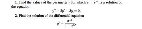 solved find the values of the parameter r for which y e rx