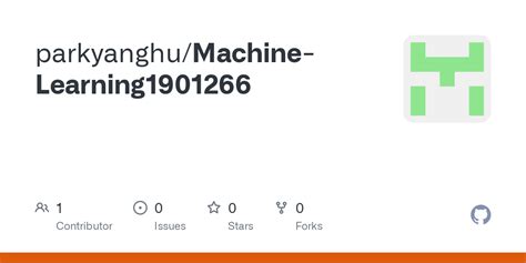Github Parkyanghu Machine Learning