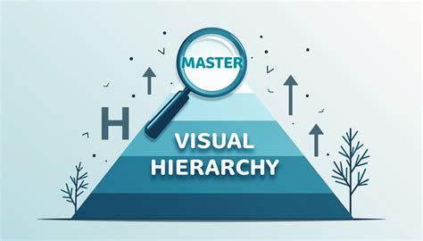 The Power Of Visual Hierarchy In Design