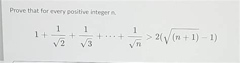 Solved Prove That For Every Positive Integer N