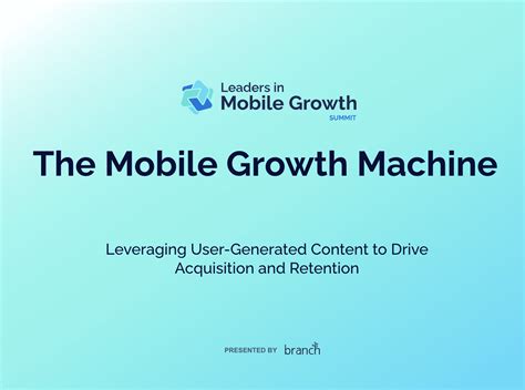 Slides The Mobile Growth Machine Branch