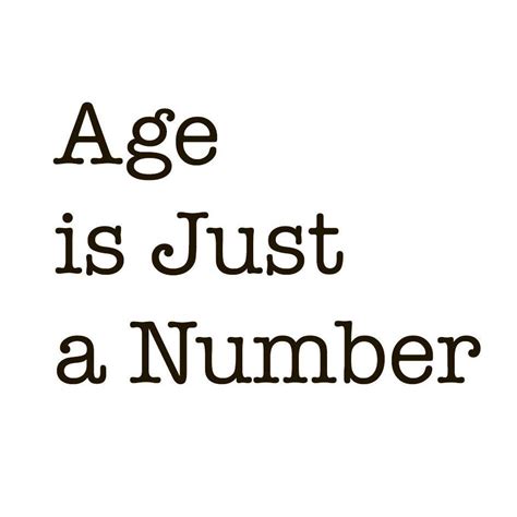 Age Is Just A Number