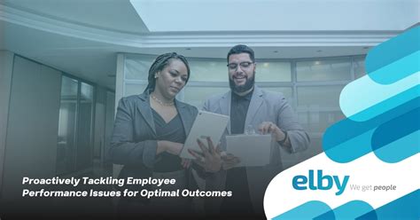Tackle Employee Performance Issues Elby Professional Recruitment