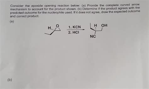 Solved Consider the epoxide opening reaction below: (a) | Chegg.com