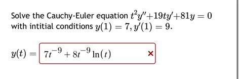 Solved Solve The Cauchy Euler Equation T2y 19ty 81y 0