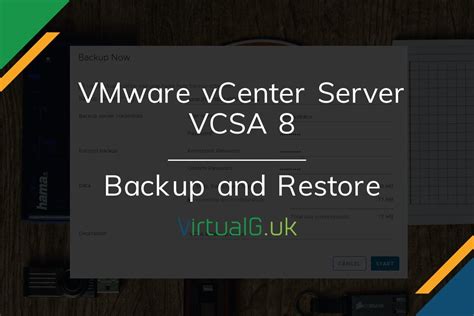 How To Correctly Backup And Restore Vmware Vcenter Server Vcsa 8