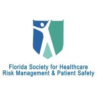Florida Society For Healthcare Risk Management And Patient Safety