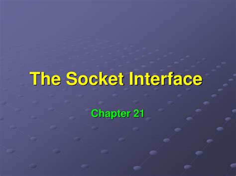 Ppt The Socket Interface Powerpoint Presentation Free Download Id