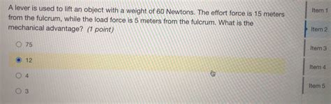 Solved A Lever Is Used To Lift An Object With A Weight Of 60 Newtons