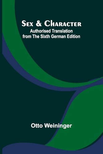 Sex And Characterauthorised Translation From The Sixth German Edition By