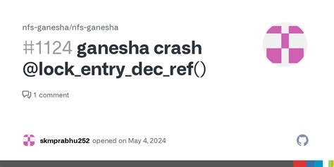 Ganesha Crash Lock Entry Dec Ref Issue Nfs Ganesha Nfs Ganesha GitHub
