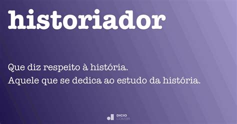 Historiador Dicio Dicionário Online De Português